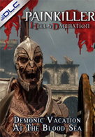 Painkiller Hell & Damnation Demonic Vacation CD Key kaufen - Preisvergleich - Keyforsteam.de